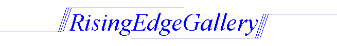 Welcome to Rising Edge Gallery